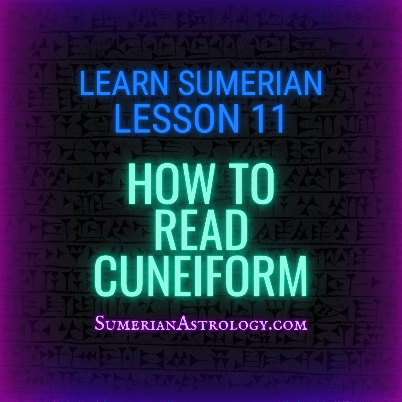 How to Read Cuneiform | Lesson 11: Learn Sumerian Online FREE