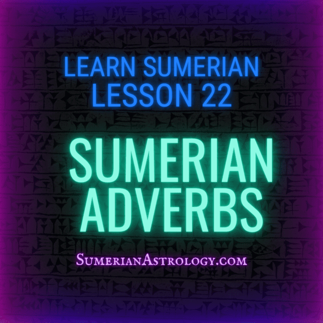 Sumerian Adverbs and Adverbial Expressions | Learn Sumerian