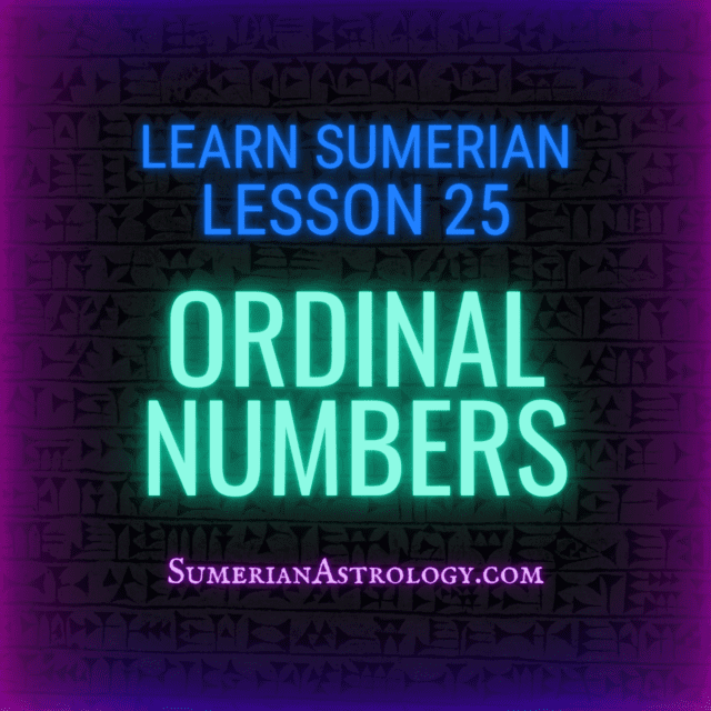 Sumerian Ordinal Numbers | How to Read Sumerian Numbers