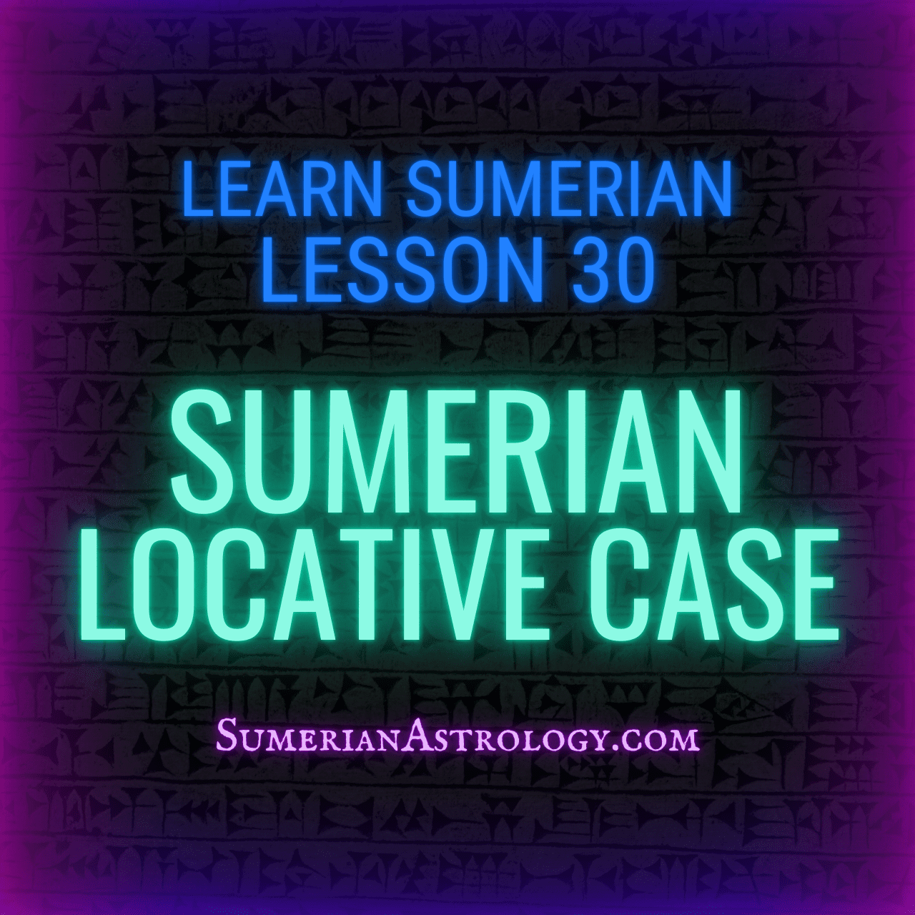 Sumerian Locative Case Marker and Infix | Saying "In" and "On"